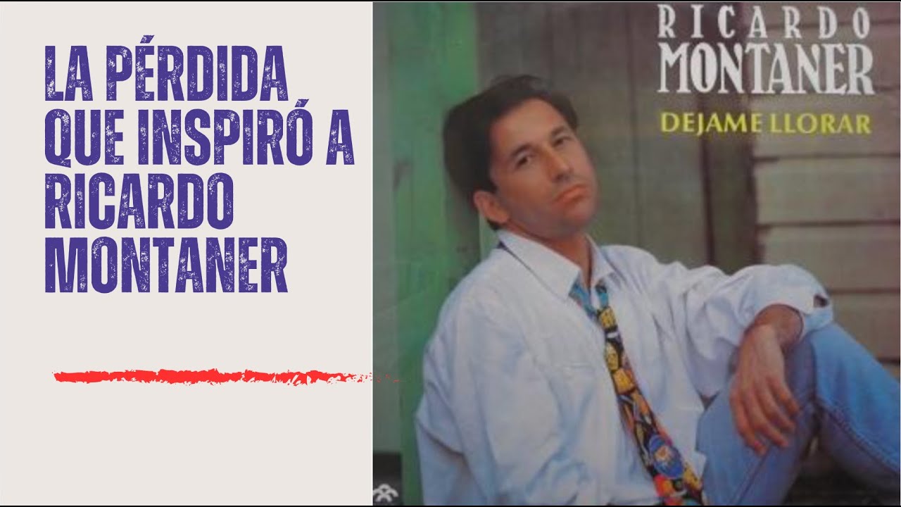 La historia detrás de “Déjame llorar” | Ricardo Montaner y el duelo ...
