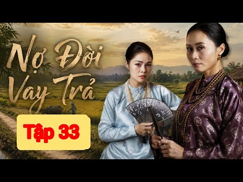Nợ đời vay trả tập 31 : Bảo Lan Vừa Về Làm Dâu Đã Liên Minh Với Má Phấn Hãm Hại Ngọc Trâm.