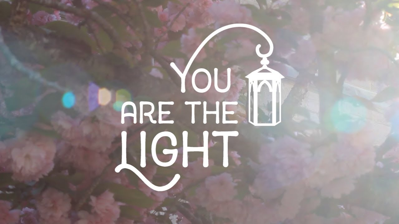 You Are the Light - YouTube