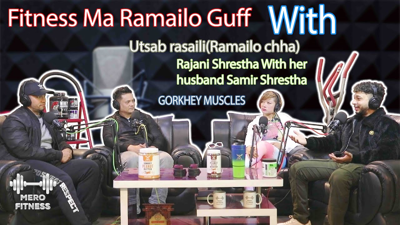 Fitness ma ramailo Guff- Utsab Rasaile & Rajani shrestha with her husband Samir shrestha & EP-21 ...