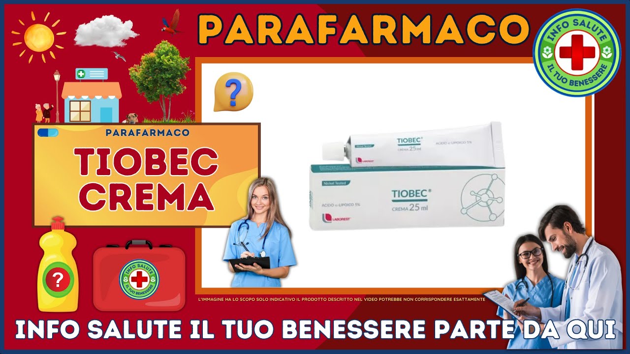 🩺 TIOBEC CREMA Parafarmaco a cosa serve ? - Foglietto Illustrativo 👔 ...