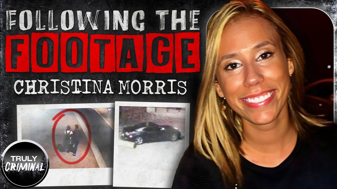 Following The Footage: The Case Of Christina Morris - YouTube