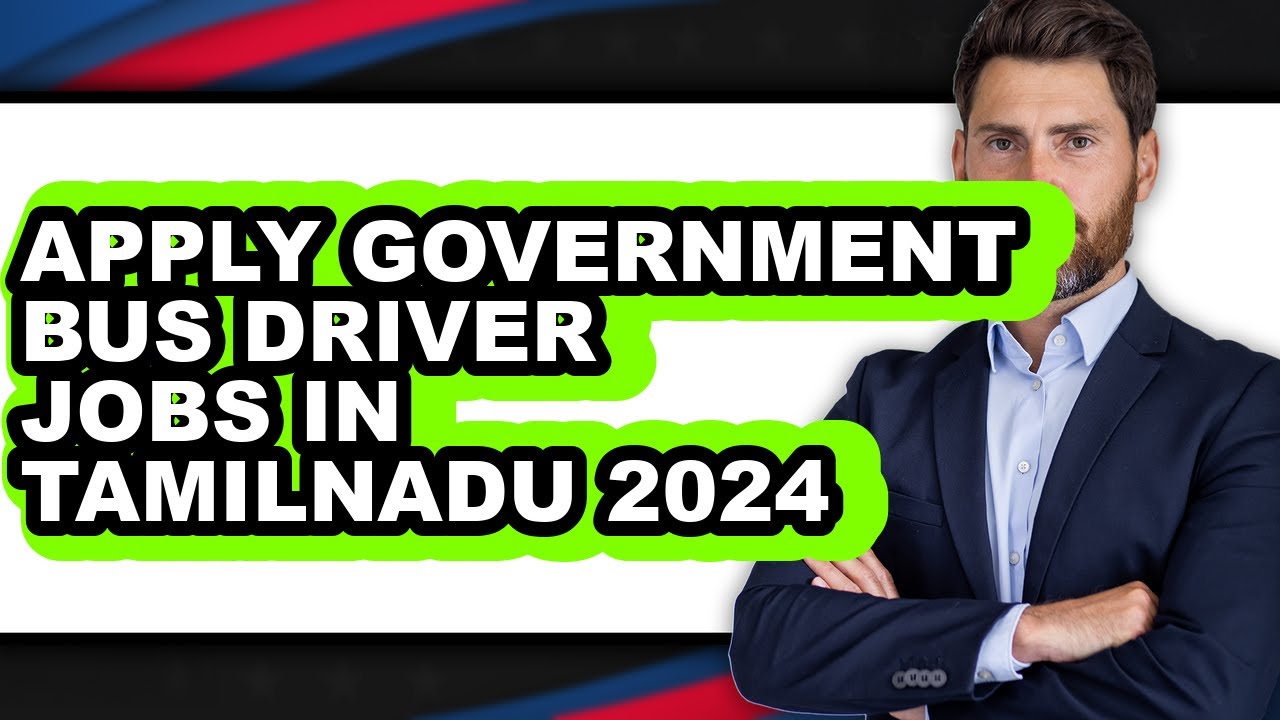 How to Apply Government Bus Driver Jobs in Tamilnadu 2025 2025 (Only ...