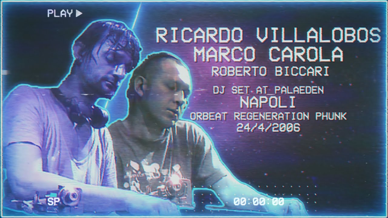 Ricardo Villalobos Marco Carola Roberto Biccari Palaeden Napoli Orbeat ...