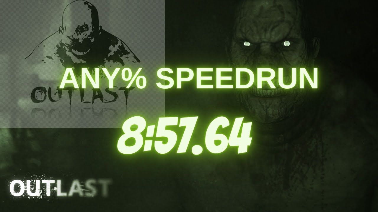 Outlast Any% Speedrun 8:57.64 - YouTube