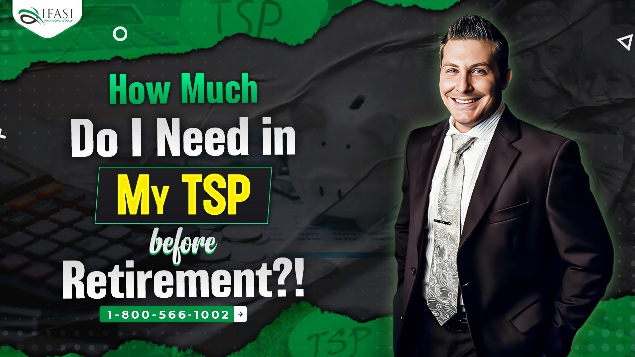 How Much Do I Need In My TSP Before Retirement? 3 Critical STEPS You ...