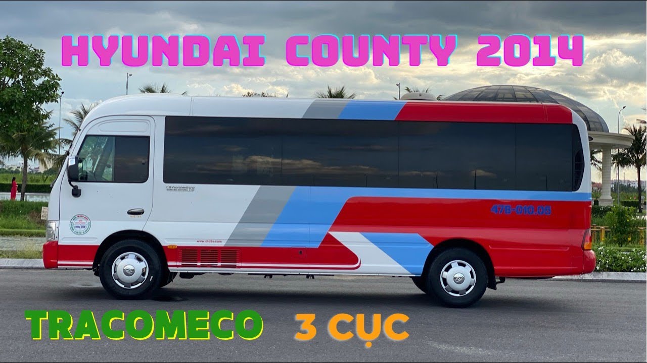 HYUNDAI COUNTY TRACOMECO 2014 I lh OTO 5S 0912160160 - YouTube