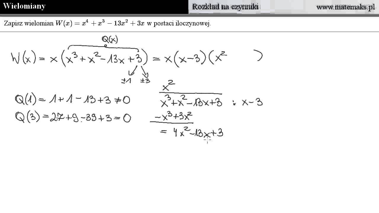 Roz Wielomian W x x 4 x 3 13x 2 3x Na Iloczyn Czynnik w YouTube