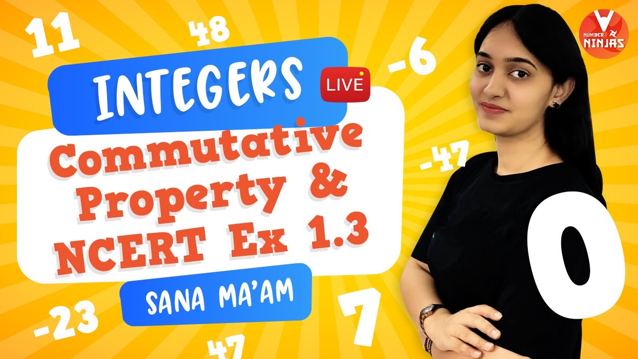 Integers - 7 | Commutative Property | NCERT Exercise 1.3 Solutions ...