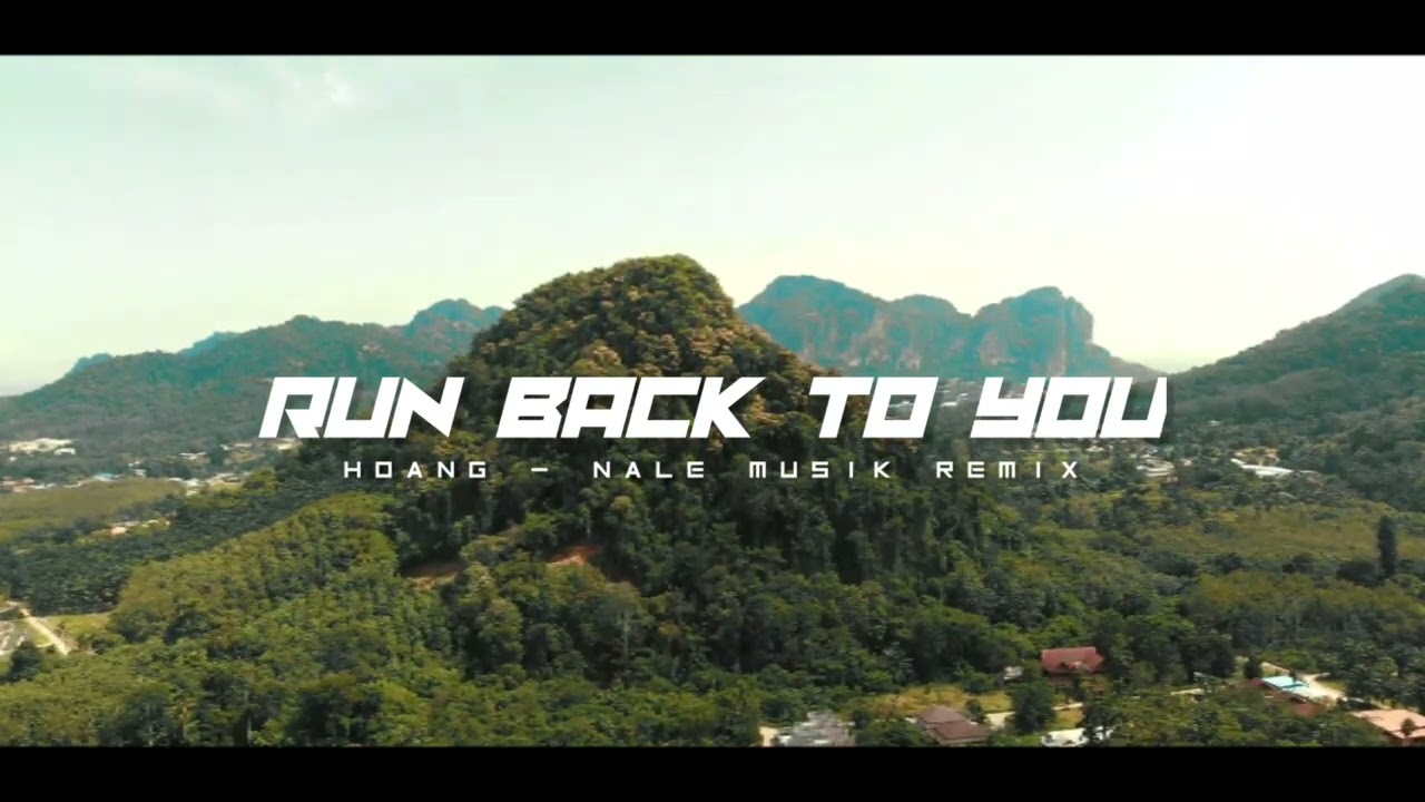 Hoang - Run Back To You feat. Alisa || Slow Remix !! (Nale Musik) - YouTube