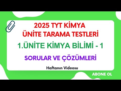 1)TYT KİMYA-1.ÜNİTE KİMYA BİLİMİ TARAMA TESTİ -1 (2025) #tytkimya #yks2025tayfa #yks #tyt