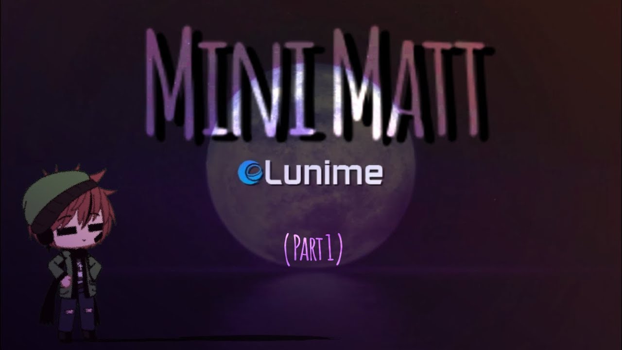 Mini Matt ! (Part 1) - YouTube