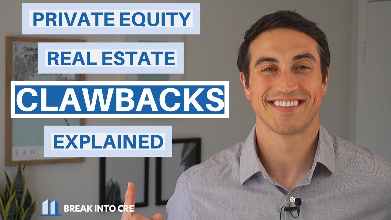 Clawbacks in Private Equity Real Estate Explained - YouTube