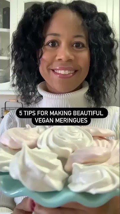 5 Tips for Making Beautiful Vegan Meringues - YouTube