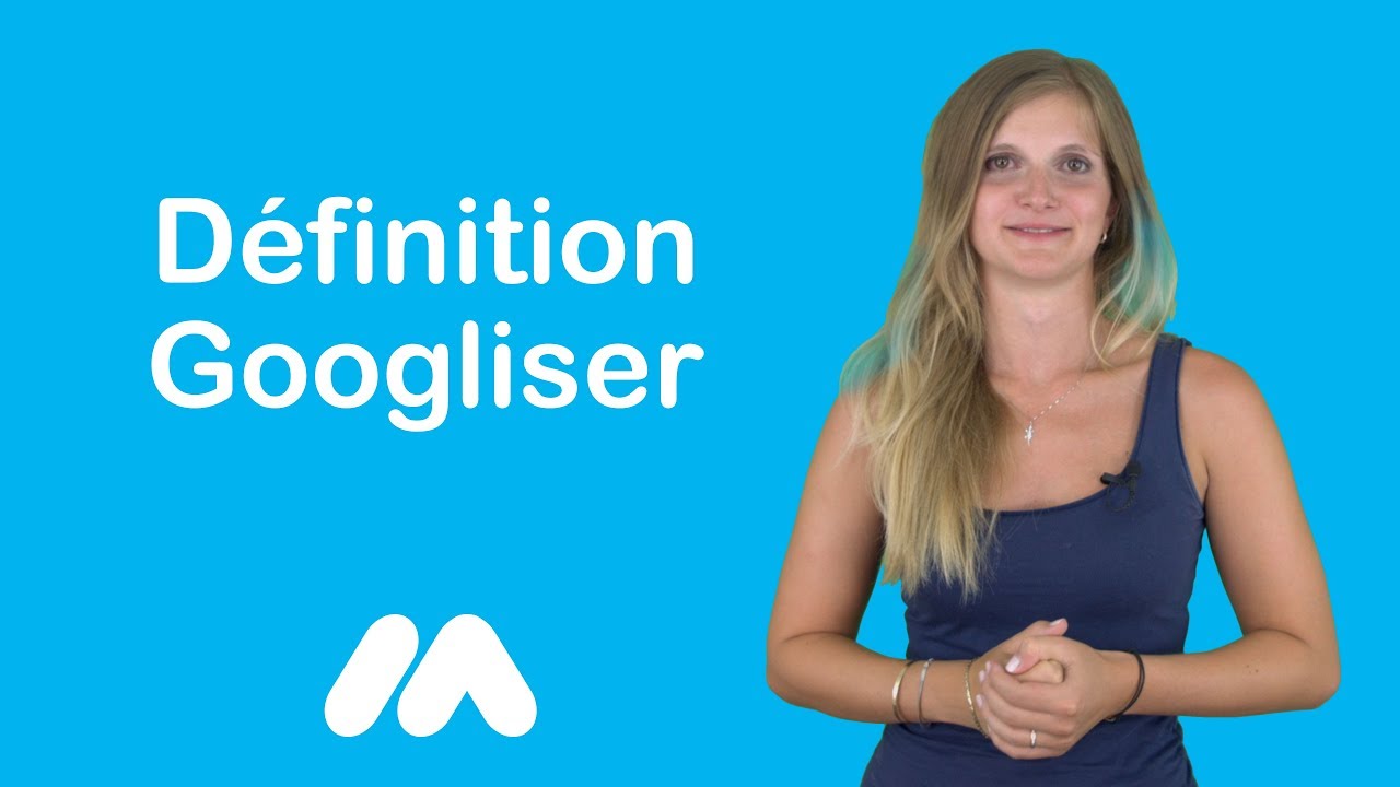 Définition Googliser- Vidéos formation - Tutoriel vidéos - Market ...