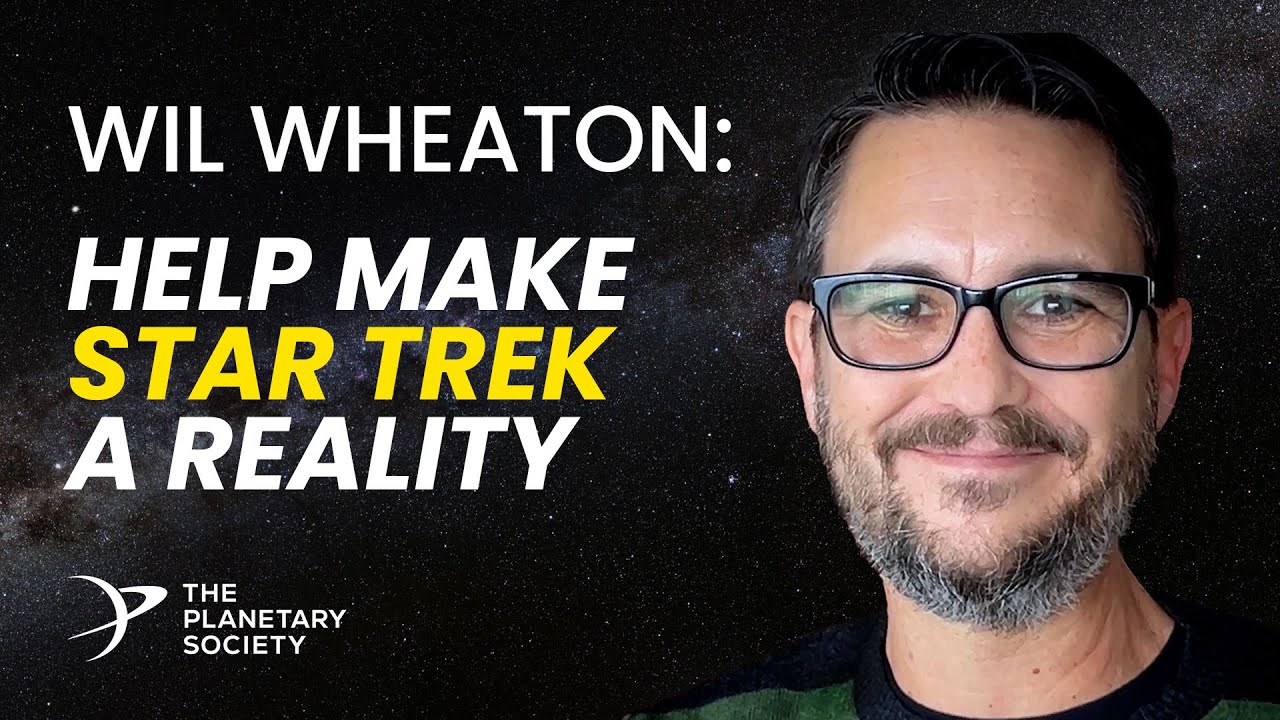 Star Trek's Wil Wheaton: "Have you ever wanted to really be part of ...