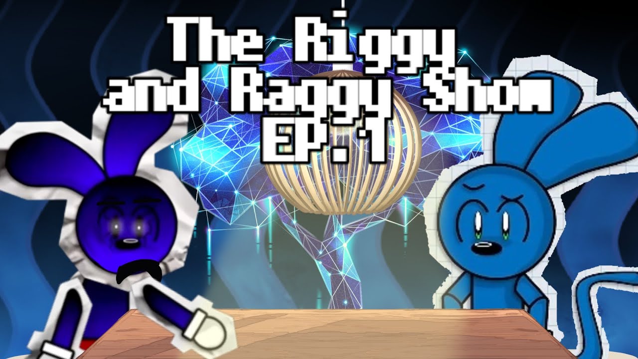 The Riggy and Raggy Show EP.1 - YouTube