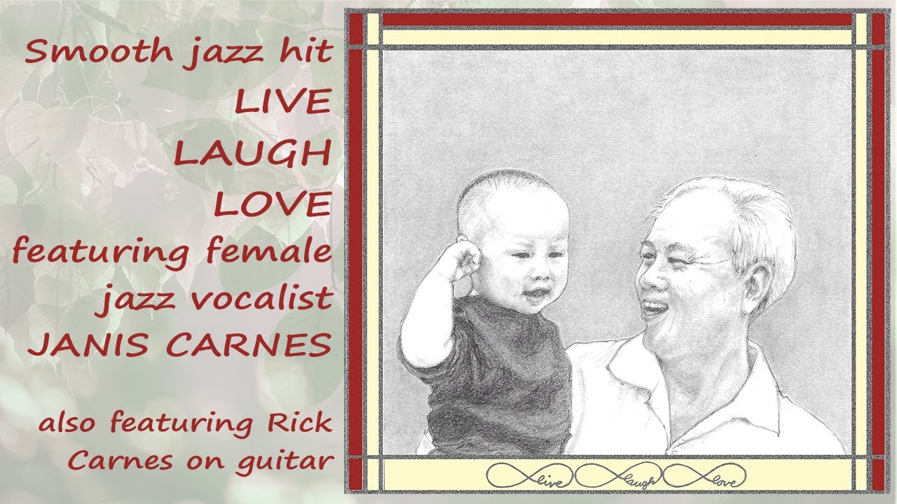 Smooth jazz hit, "Live Laugh Love," featuring female jazz vocalist ...