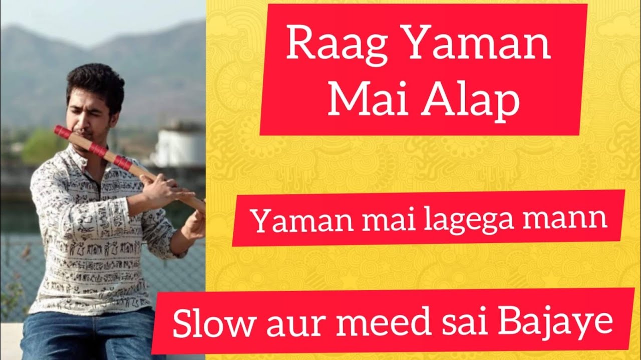 Raag Yaman Flute Tutorial / Raag yaman alap tutorial - YouTube