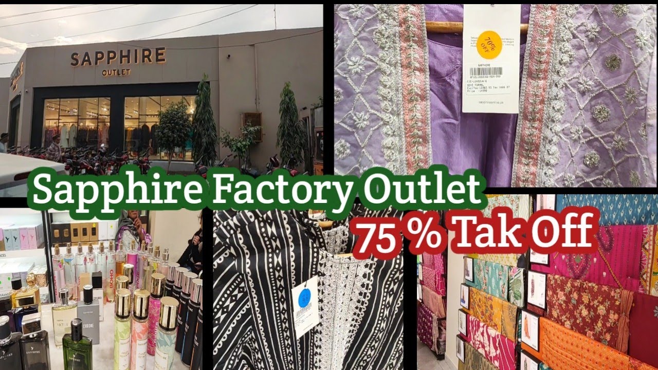Sapphire Factory Outlet in Lahore || Sapphire Sale Upto 30% 50% 70% ...