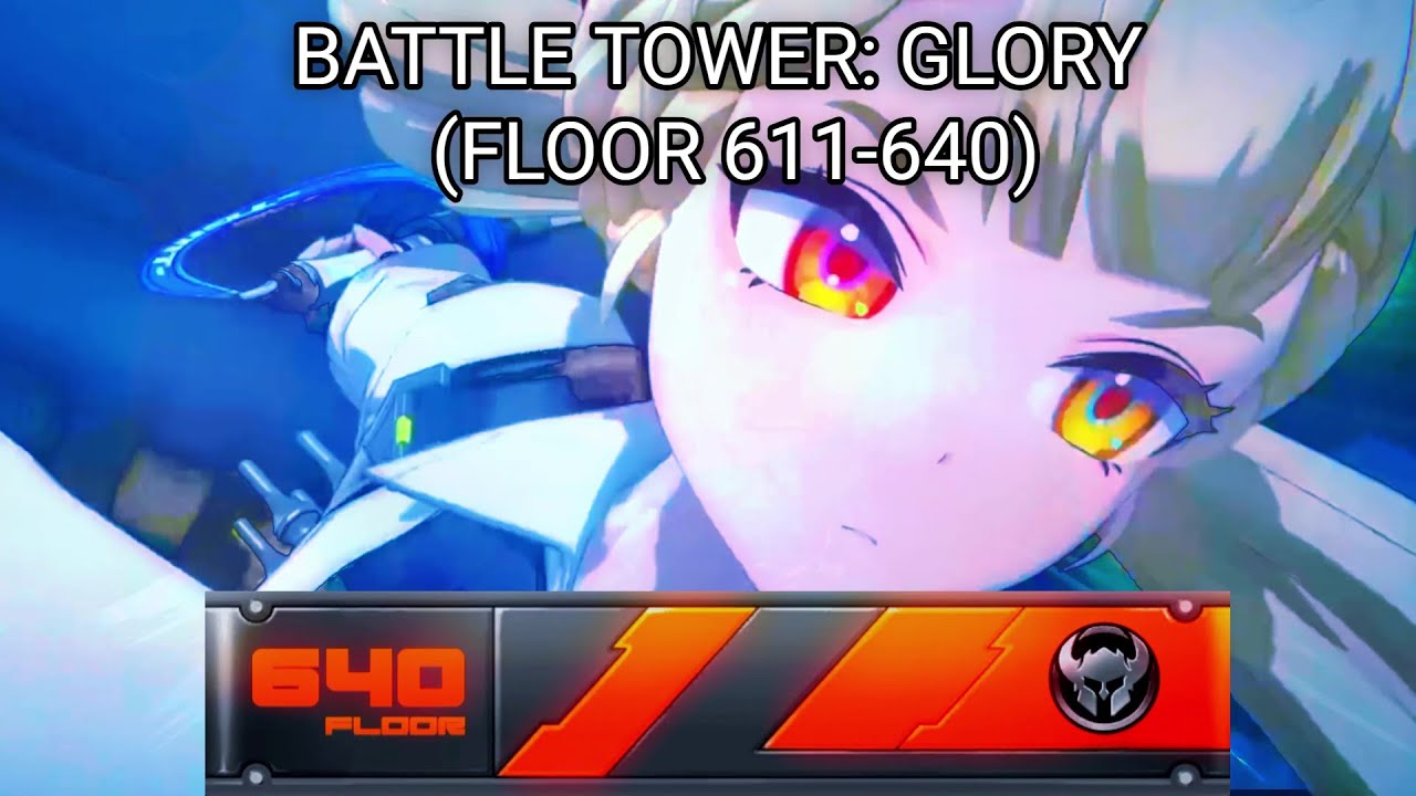 [ZZZ] Battle Tower Glory Highlights (Floor 611 - 640) - YouTube