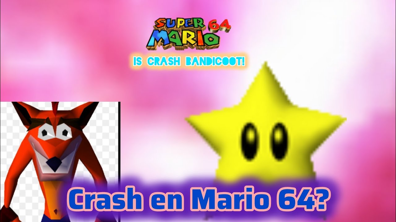 Mario 64 pero .. SOY CRASH BANDICOOT!! (Créditos a @UnTalAerd ) + voice ...