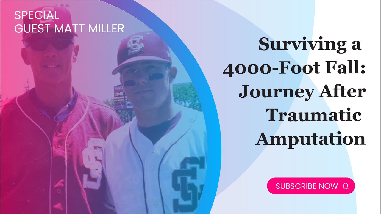 Surviving a 4000-Foot Fall: Matt's Journey to Hope After Traumatic ...
