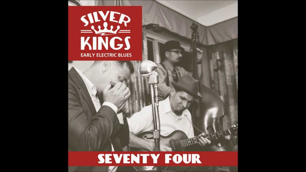 The Silver Kings - 74 - NEW CD!!! - YouTube