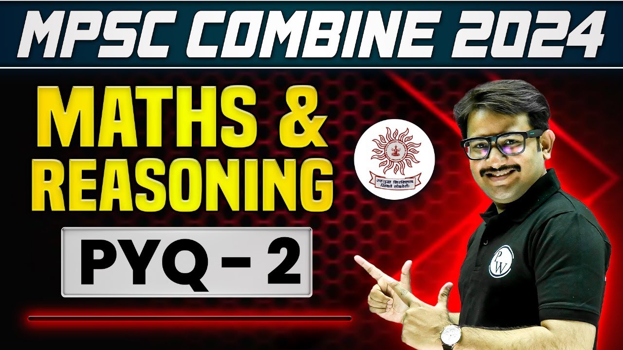 Maths & Reasoning PYQs for MPSC Combine 2024 | Part - 2 | Previous Year ...