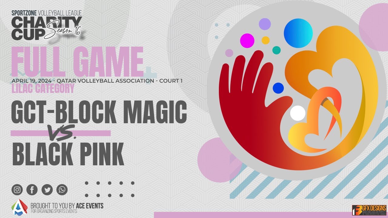Full Game: GCT Block Magic vs Black Pink (Lilac Category) | April 19 ...