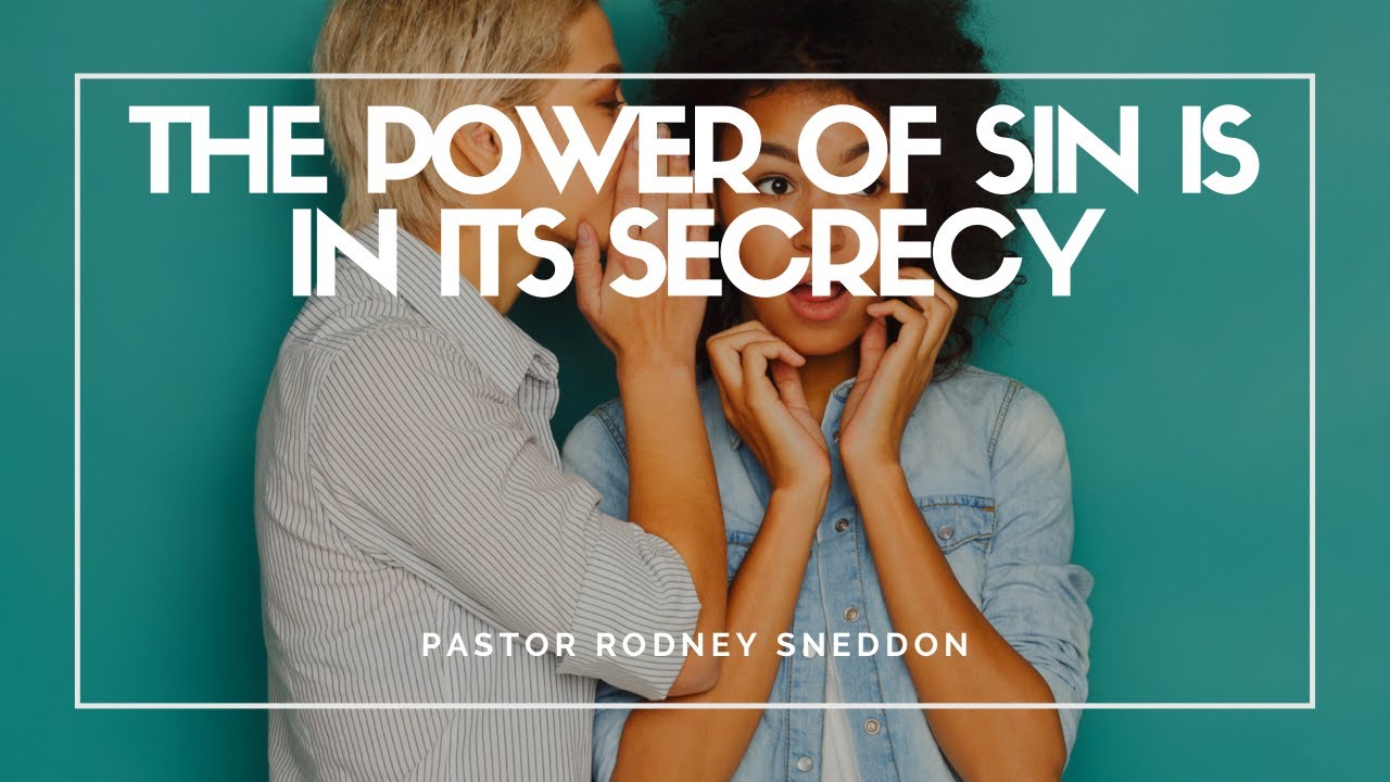 THE POWER OF SIN IS IN ITS SECRECY! - YouTube