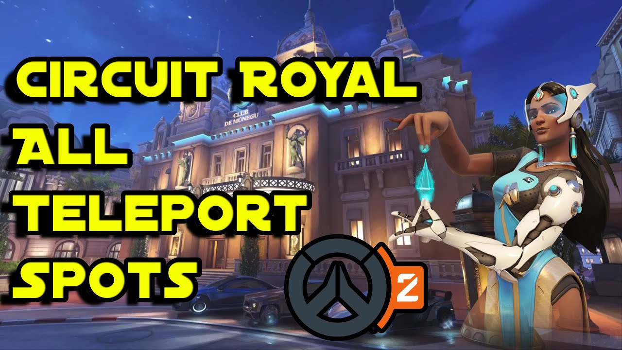 EVERY CIRCUIT ROYAL TP SPOT YOU'LL NEED #overwatch2 #ow2 - YouTube