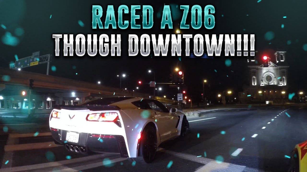 KING OF DOWNTOWN: RACING A Zo6 AROUND THE CITY!!! - YouTube