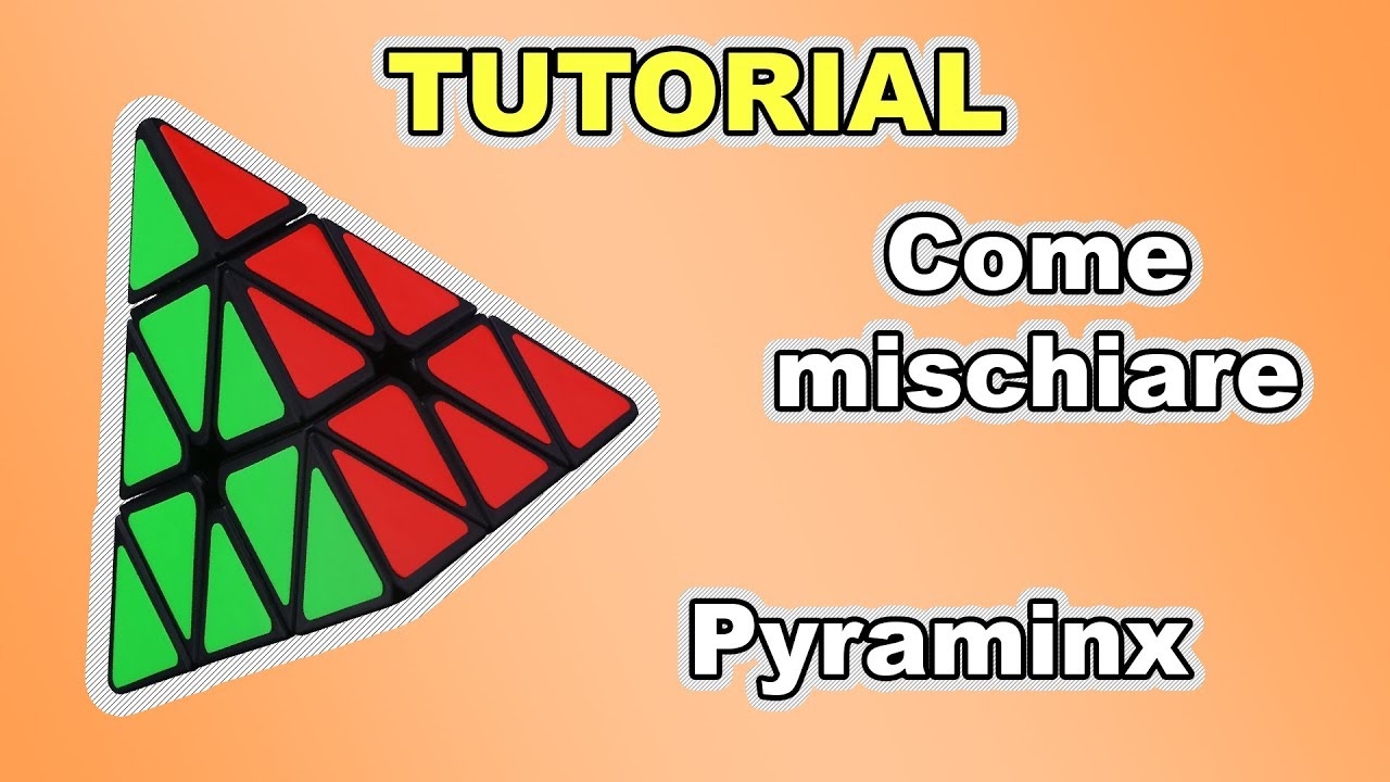 [TUTORIAL] Come mischiare i puzzle WCA: Pyraminx - YouTube