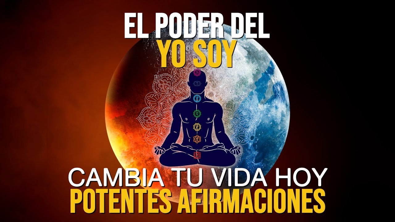 🌟 EL PODER DEL YO SOY - Dos palabras que cambiarán su vida hoy - CAMBIA ...