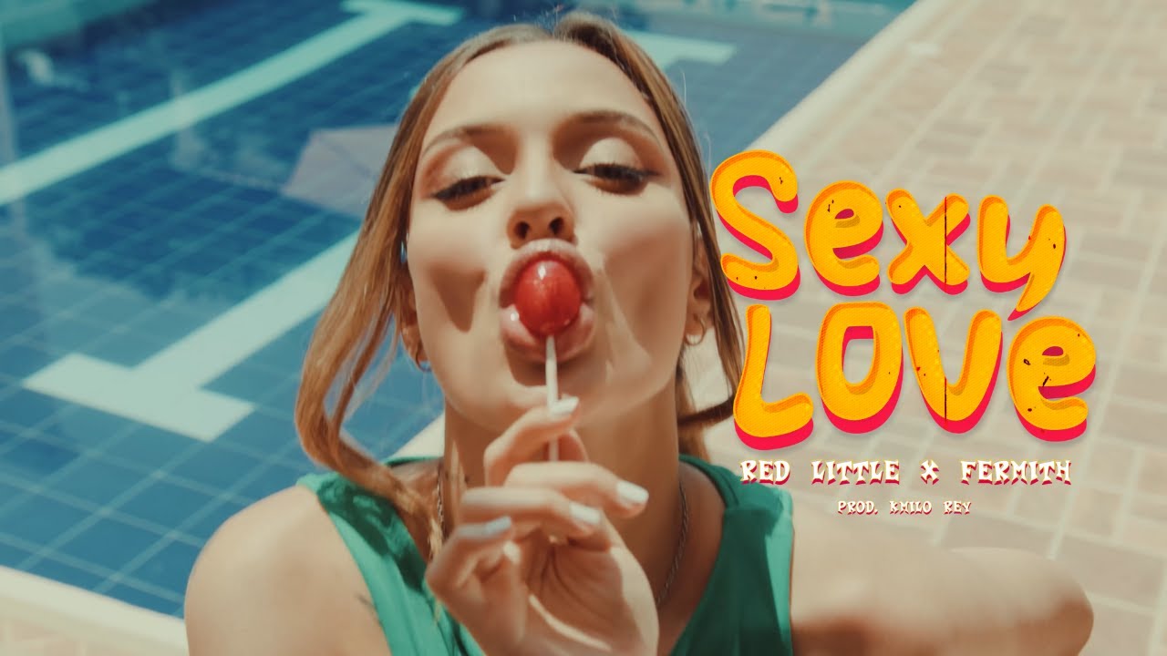Red Little & @fermith - Sexy Love 📍 (Prod: Kmilo Rey) - YouTube