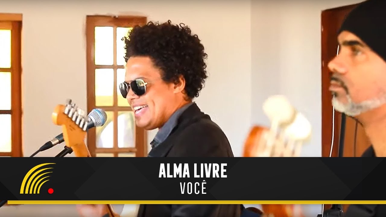 Alma Livre - Você - Clipe - YouTube