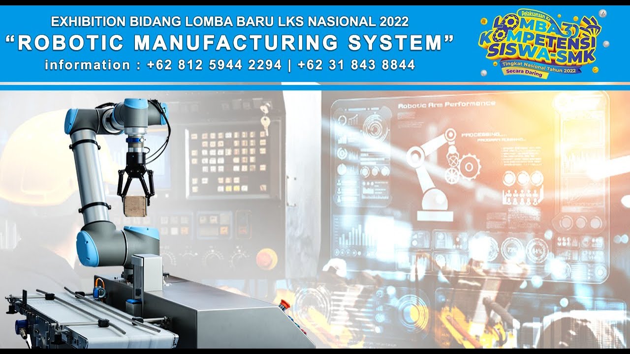 Exhibition RMS - ROBOTIC MANUFACTURING SYSTEM - LKSN 2022 | Jumat, 30 ...