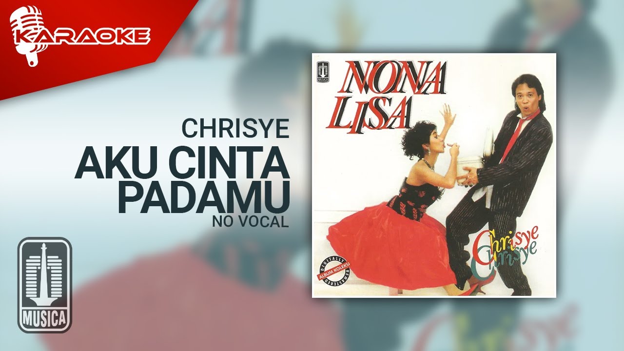 Chrisye - Aku Cinta Padamu (Official Karaoke Video) | No Vocal - YouTube