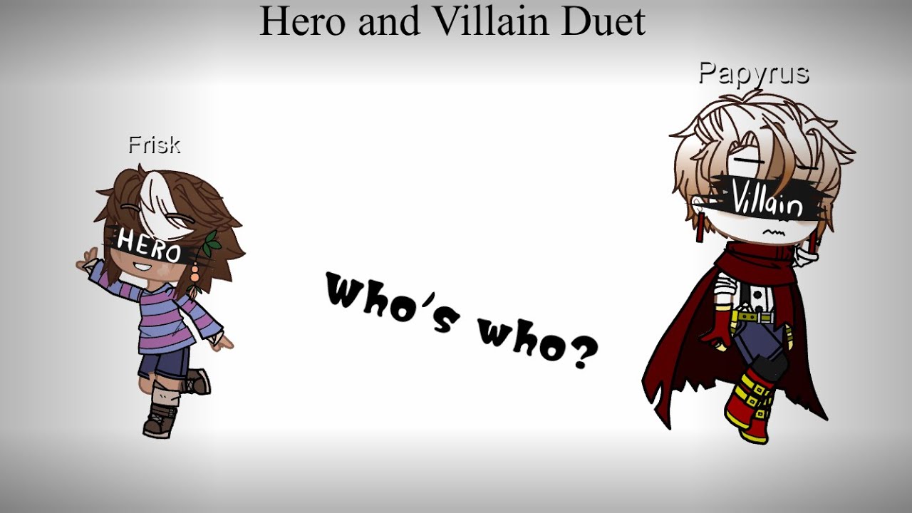 Gacha Life Undertale: Hero ‘n Villain Duet|| Papyrus Angst|| Read Desc ...