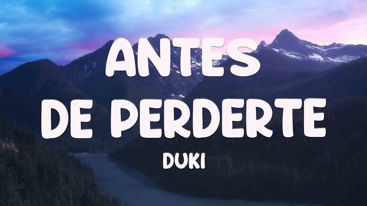 Antes De Perderte - Duki (Lyrics Video) 🪳 - YouTube