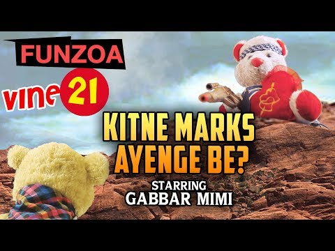 FUNZOA VINE 21 | KITNE MARKS AYENGE BE? GABBAR MIMI GRILLS BOJO FOR GOOD MARKS IN EXAM