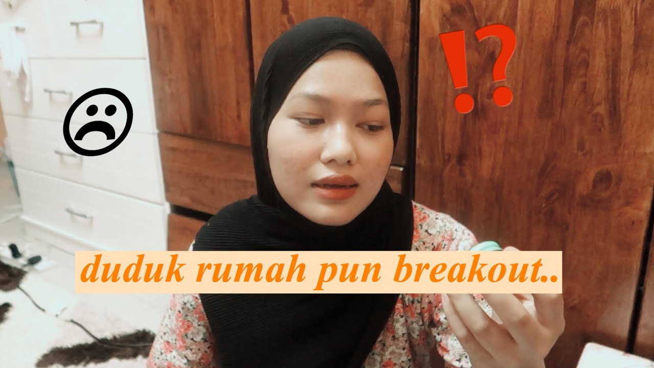 muka breakout walaupun duduk rumah?!! INI SEBABNYA - YouTube