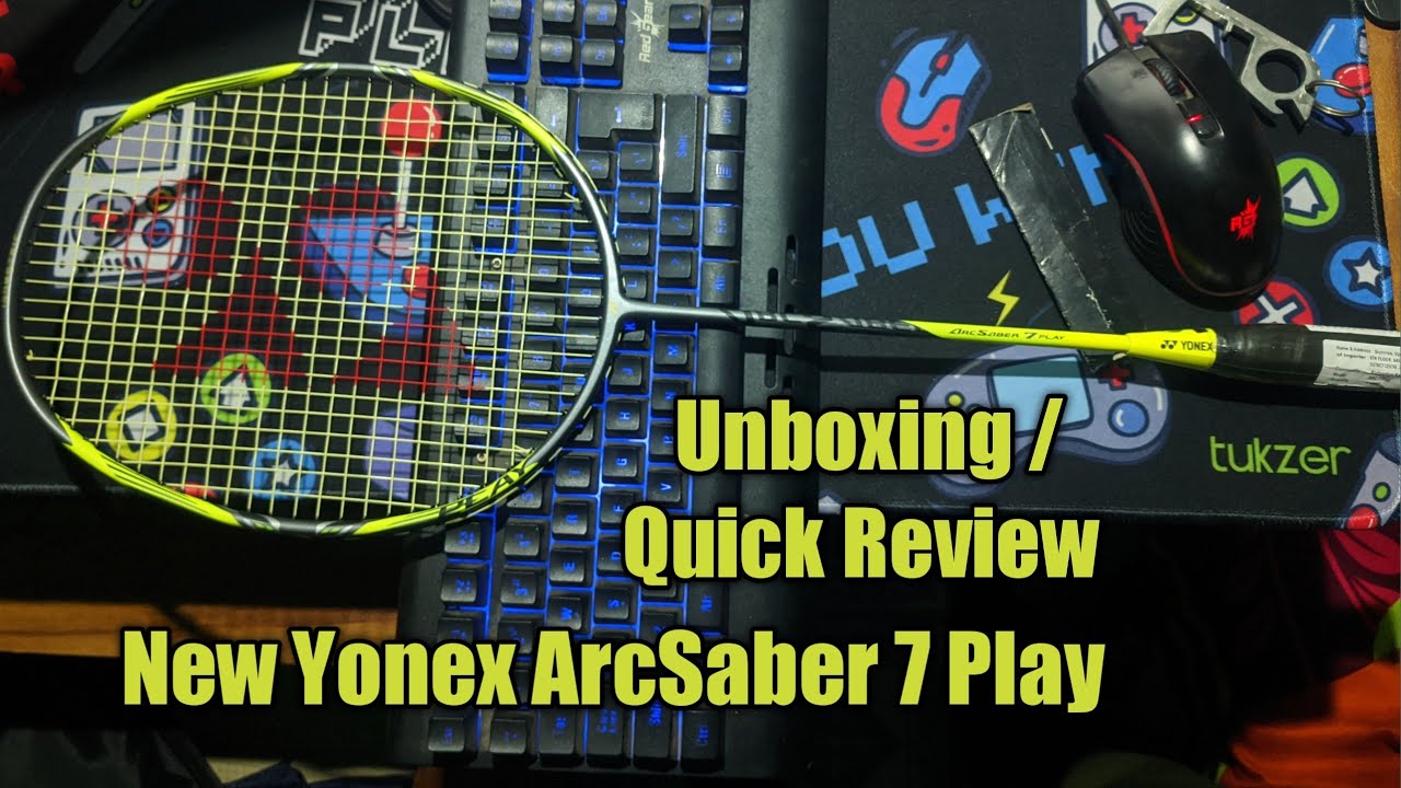 Yonex Arcsaber 7 Play Unboxing/ Quick Review| Who should Buy ?| New ...