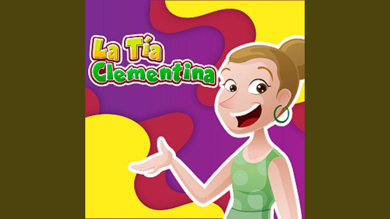 La Tía Clementina - YouTube