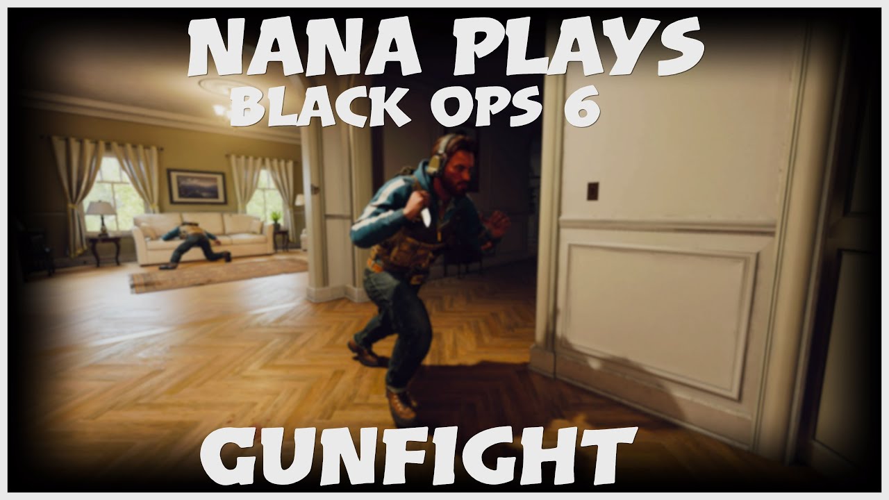 Nana plays B06 Ep.2 Gunfight - YouTube