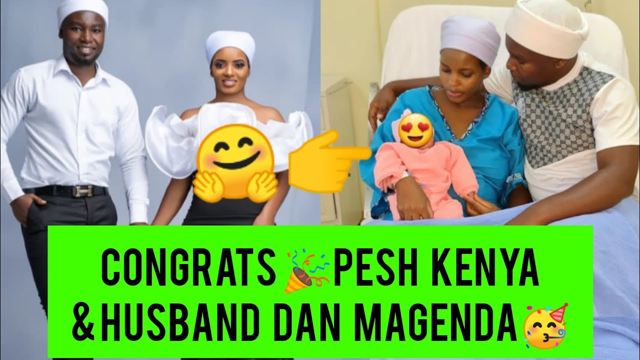 PESH KENYA & HER HUSBAND WELCOME A NEWBORN & REVEALS HER FACE VIDEO 🥳🎉 ...