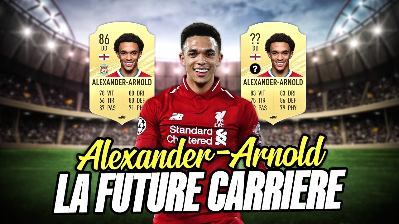 FIFA 21 | LA FUTURE CARRIÈRE DE TRENT ALEXANDER-ARNOLD ! - YouTube