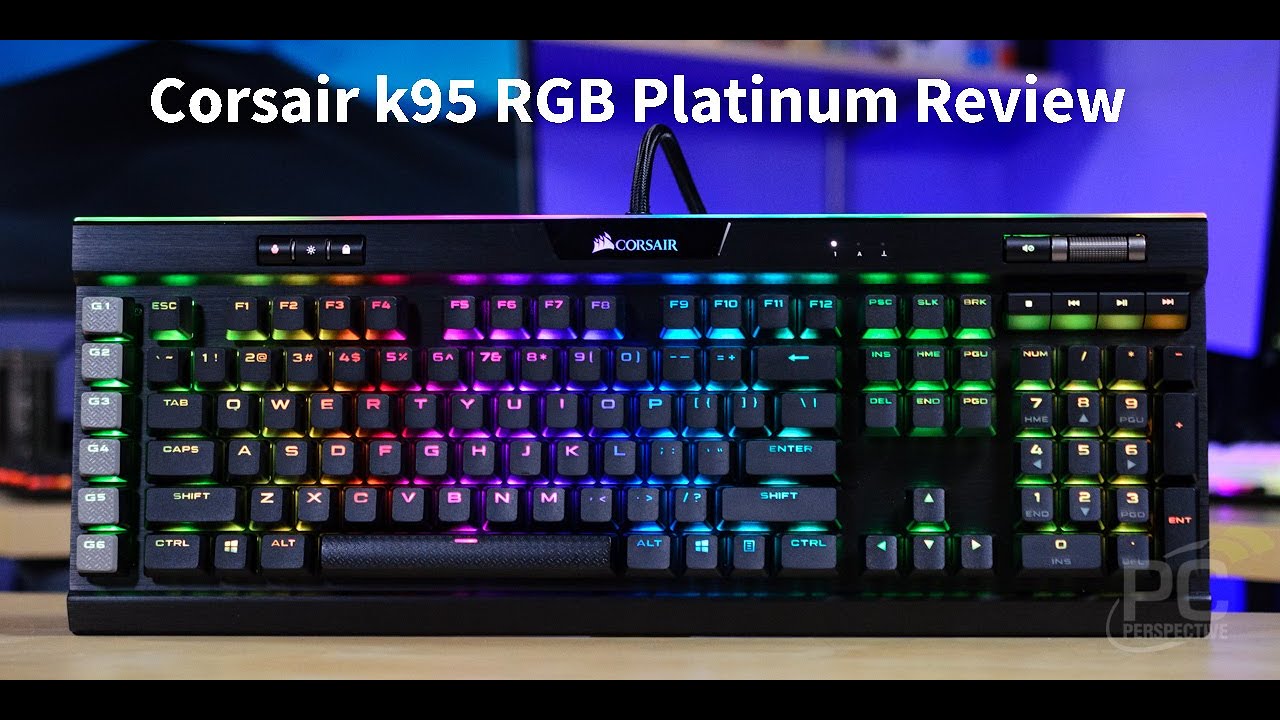 Corsair k95 RGB Platinum - [Review & Unboxing] - YouTube