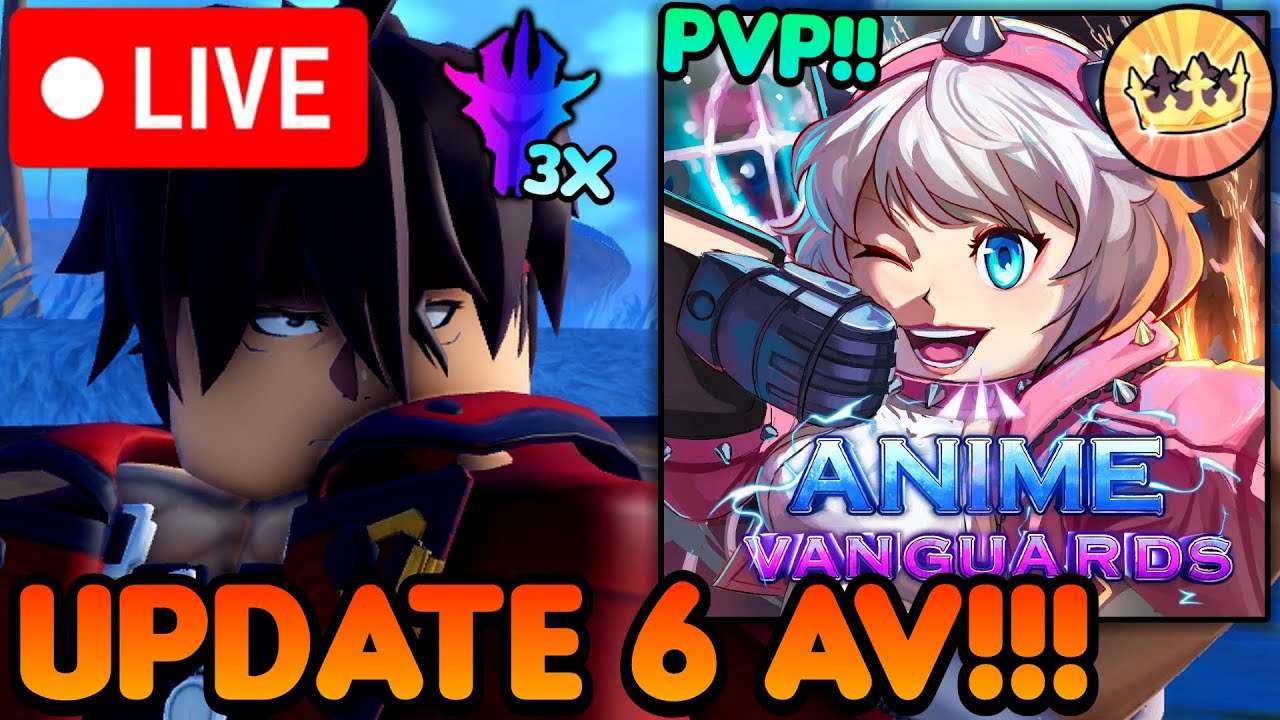 LIVE 🔴 - PVP! UPDATE 6 DO ANIME VANGUARDS DO ROBLOX AGORA!! - YouTube